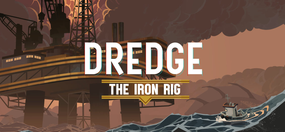 DREDGE: The Iron Rig review | GodisaGeek.com