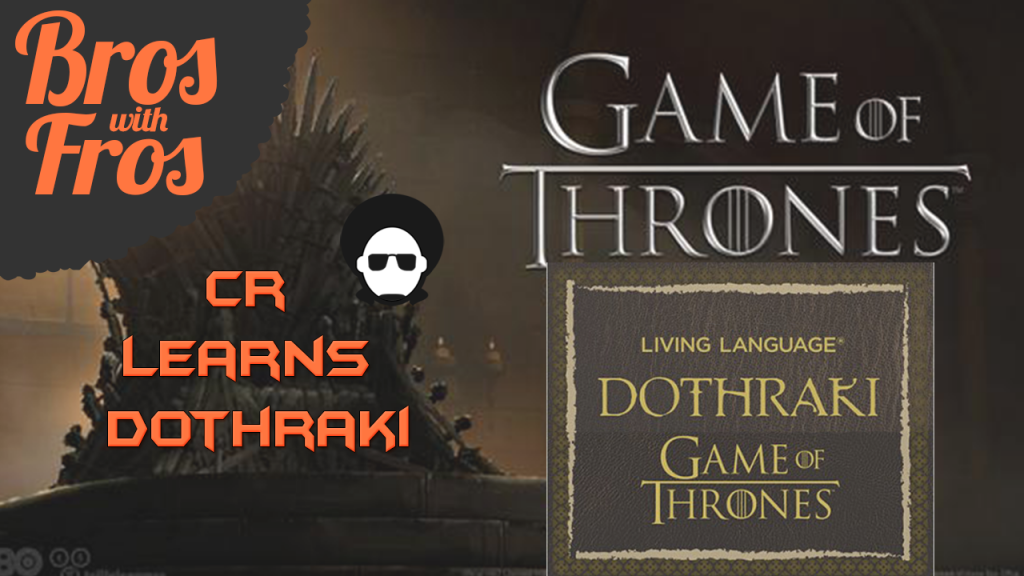 Learning Dothraki - Game of Thrones Language Guide | GodisaGeek.com