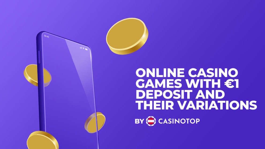 Online Casino Games with €1 Deposit and Their Variations | GodisaGeek.com